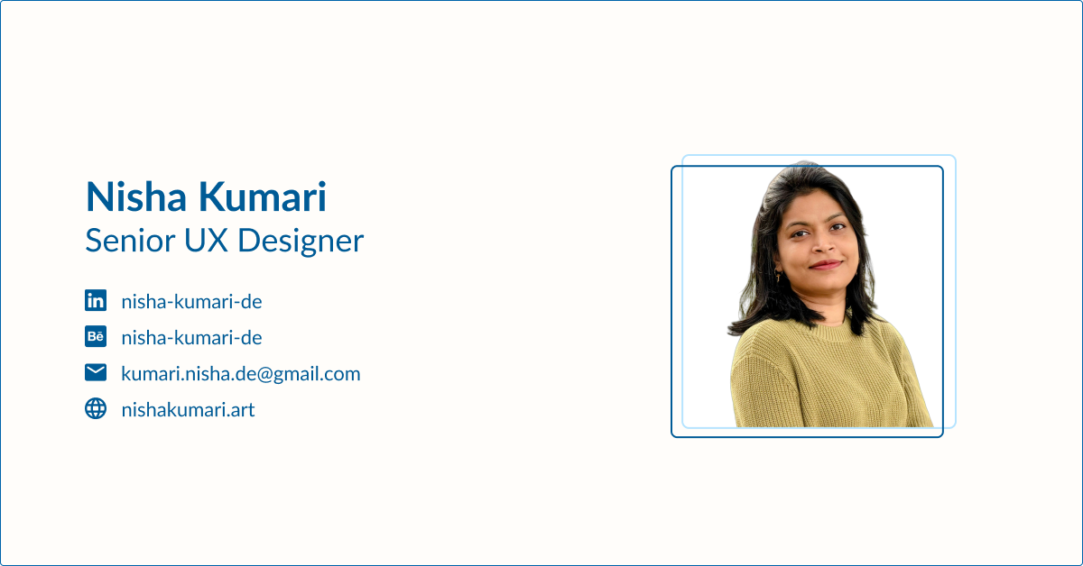 Nisha Kumari | Senior UX Designer